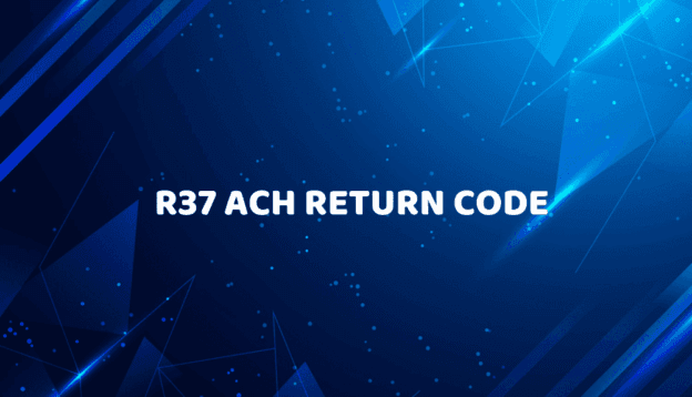 R37 ACH Return Code: Source Document Presented - Host Merchant Services