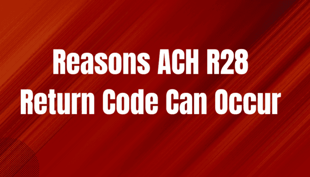 R28 ACH Return Code: Routing Number Check Digit Error - Host Merchant ...